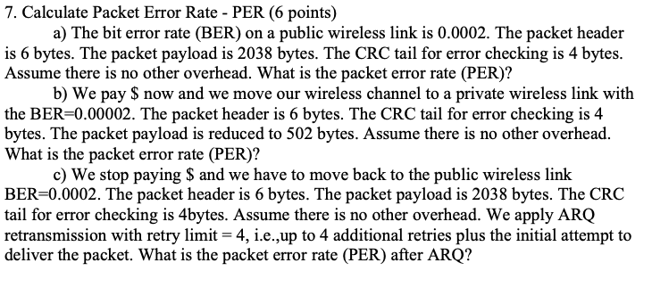 Solved 7. Calculate Packet Error Rate - PER (6 points) a) | Chegg.com