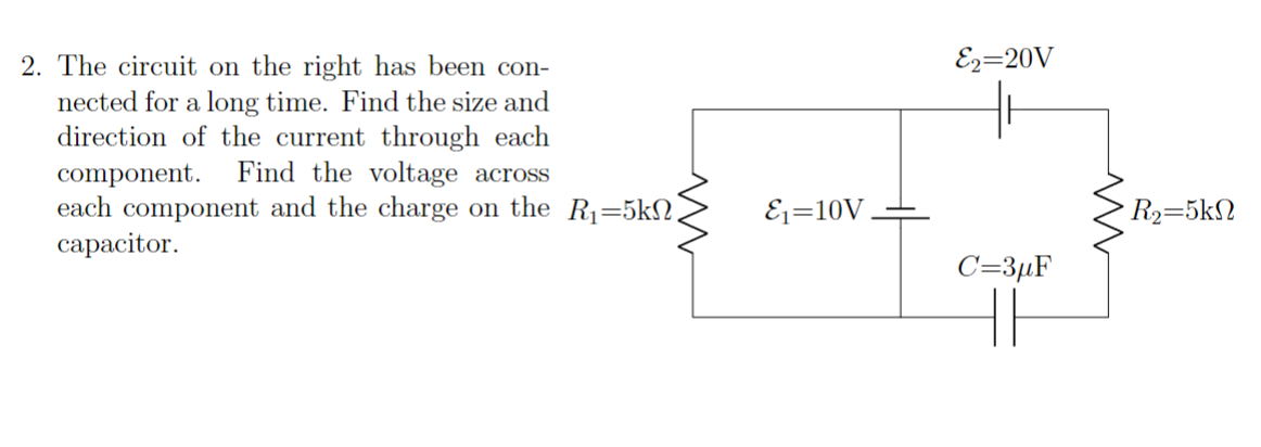 Solved 2. The circuit on the right has been connected for a | Chegg.com