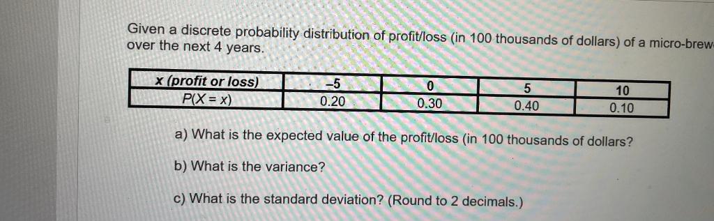 Solved Given a discrete probability distribution of | Chegg.com