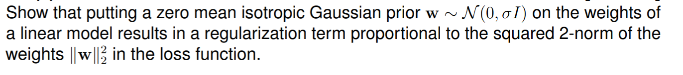 Solved Show that putting a zero mean isotropic Gaussian | Chegg.com