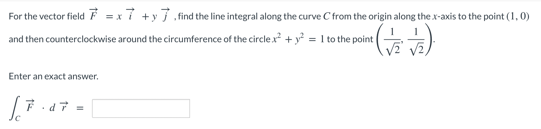 Solved The vector field + (x, y) = x T + y is | Chegg.com