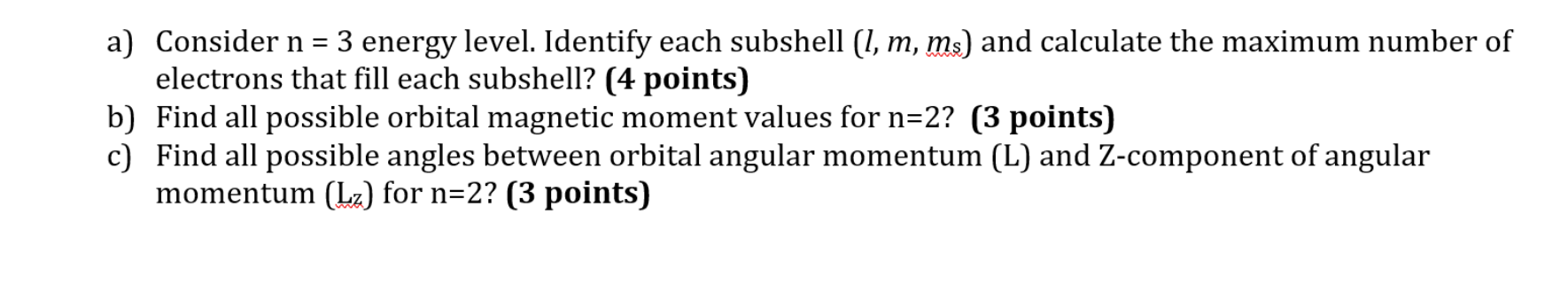 Solved a) Consider n = 3 energy level. Identify each | Chegg.com