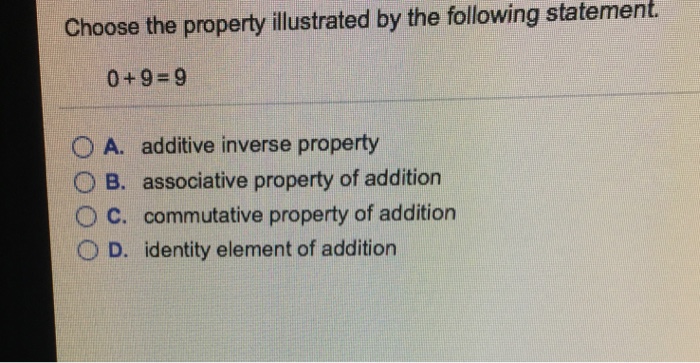 Solved Choose the property illustrated by the following | Chegg.com