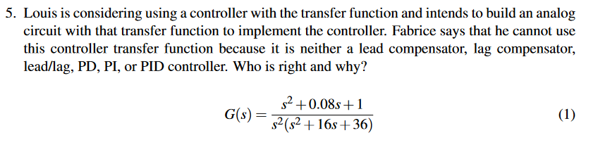 Solved 5. Louis is considering using a controller with the | Chegg.com