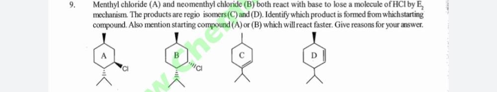 Solved 9. Menthyl chloride (A) and neomenthyl chloride (B) | Chegg.com