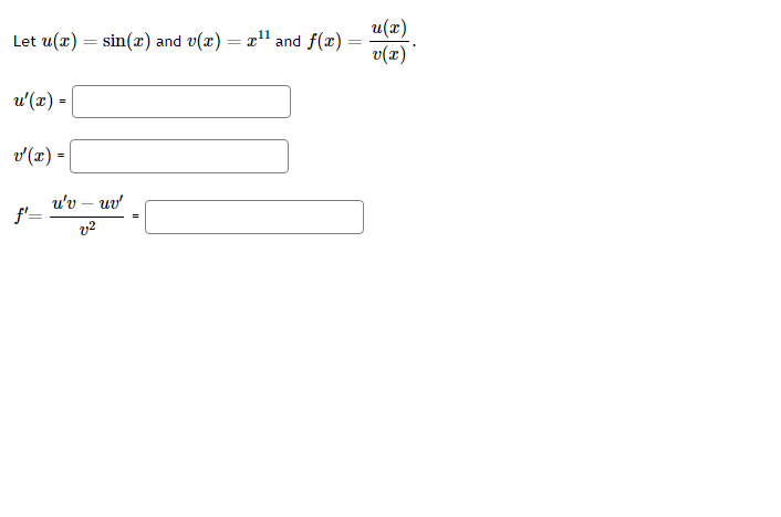 Solved Let u(x)=sin(x) and v(x)=x11 and f(x)=v(x)u(x). | Chegg.com Solved Let u(x)=sin(x) and v(x)=x11 and f(x)=v(x)u(x). | Chegg.com
