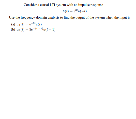 Solved Consider a causal LTI system with an impulse response | Chegg.com