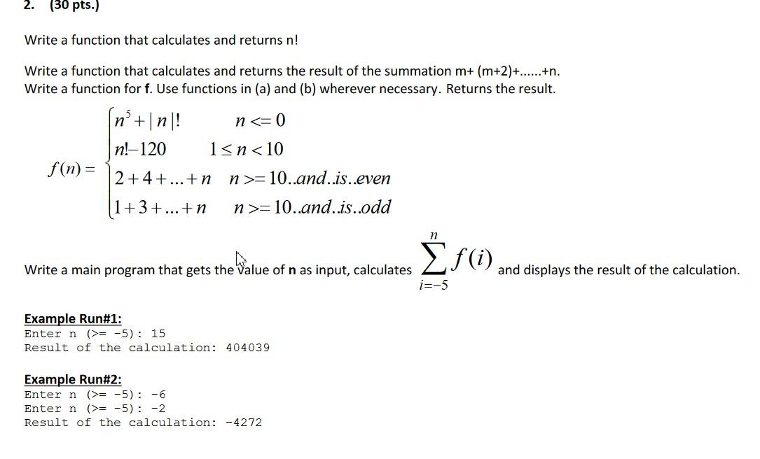 Solved 2. (30 pts.) Write a function that calculates and | Chegg.com