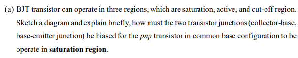 Solved (a) BJT transistor can operate in three regions, | Chegg.com