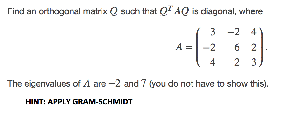 Solved Find an orthogonal matrix Q such that Q? AQ is | Chegg.com
