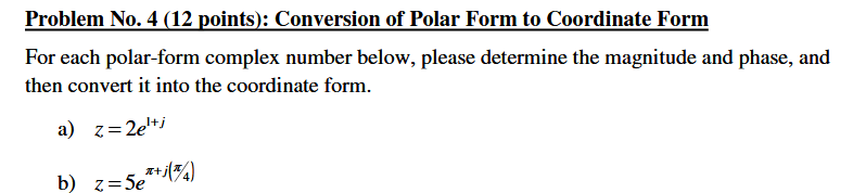 Solved Problem No. 4 (12 points): Conversion of Polar Form | Chegg.com