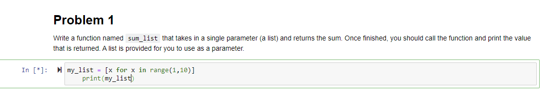 Solved Problem 1 Write a function named sum_list that takes | Chegg.com