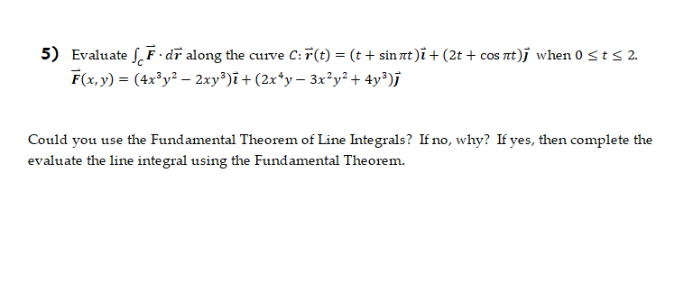 Solved 5) Evaluate ∫CF⋅dr along the curve | Chegg.com
