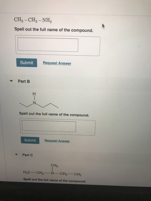 Solved CH3-CH2-NH2 Spell out the full name of the compound. | Chegg.com