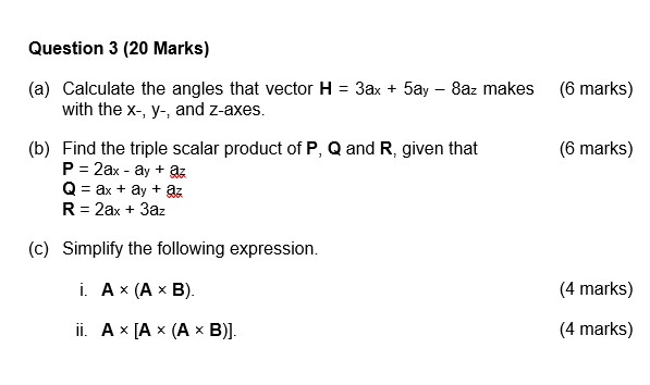 Solved Question 3 (20 ﻿Marks)(a) ﻿Calculate the angles that | Chegg.com