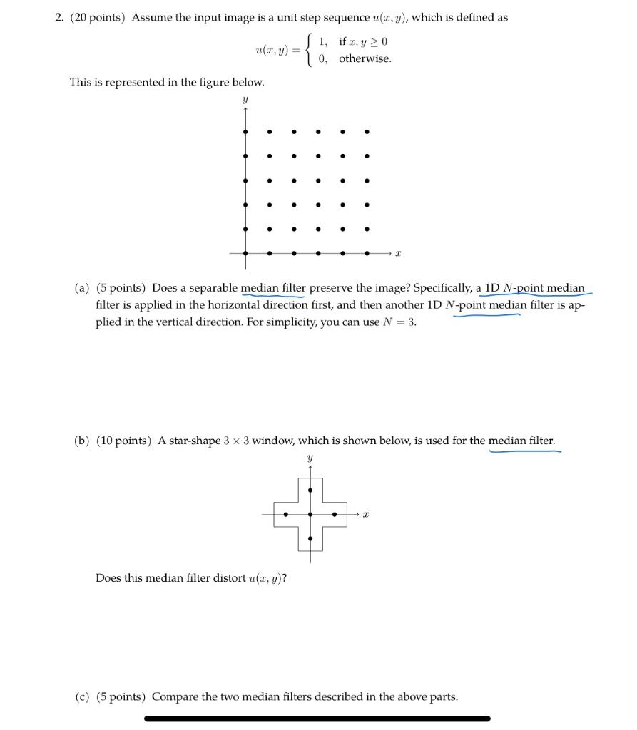 Solved 2. (20 points) Assume the input image is a unit step | Chegg.com