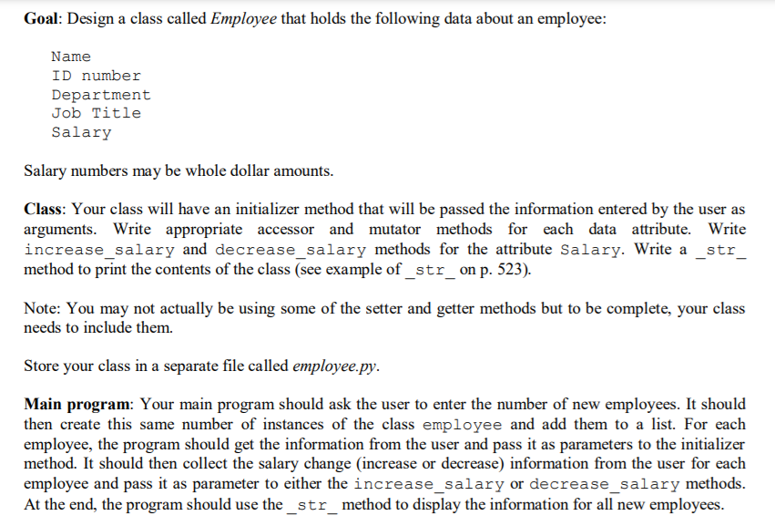 Solved Goal: Design a class called Employee that holds the | Chegg.com