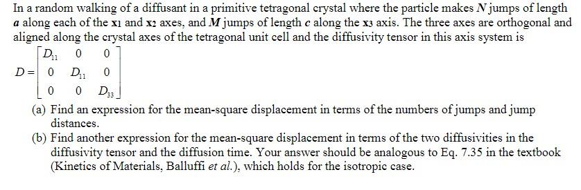 Du In a random walking of a diffusant in a primitive | Chegg.com