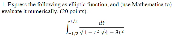 Solved 1. Express the following as elliptic function, and | Chegg.com