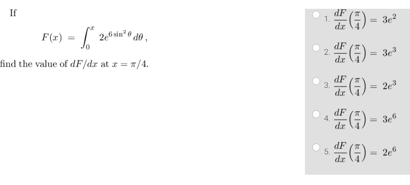 Solved If 1. dxdF(4π)=3e2 F(x)=∫0x2e6sin2θdθ, find the value | Chegg.com