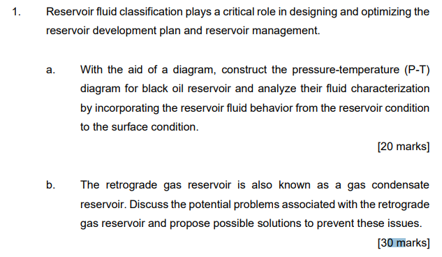 Solved 1. Reservoir fluid classification plays a critical | Chegg.com