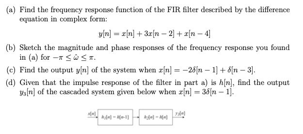 Solved (a) Find the frequency response function of the FIR | Chegg.com