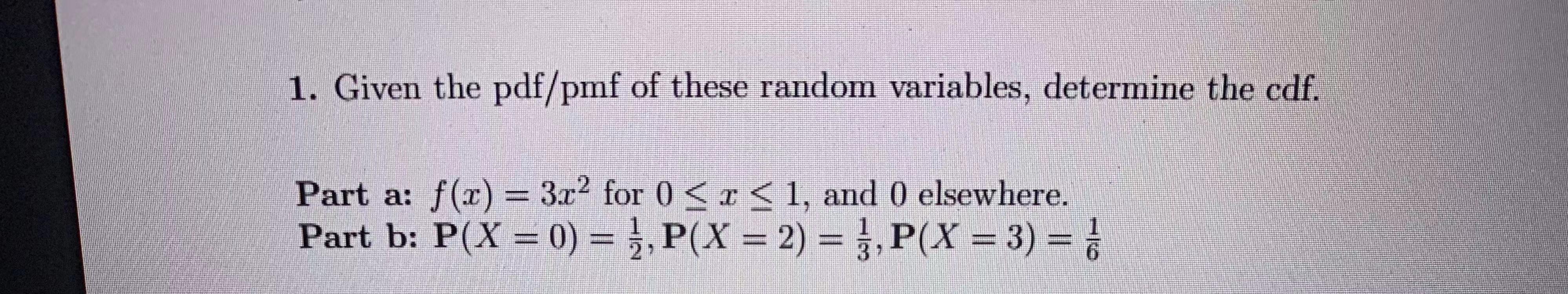Solved 1. Given the pdf/pmf of these random variables, | Chegg.com