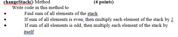 Solved changeStack, Method (4 points) Write code in this | Chegg.com
