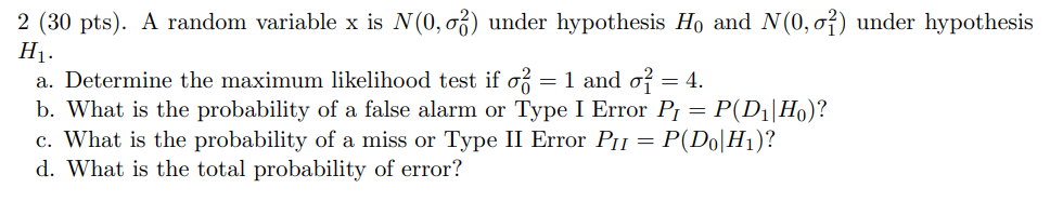 Solved 2(30pts). A random variable x is N(0,σ02) under | Chegg.com