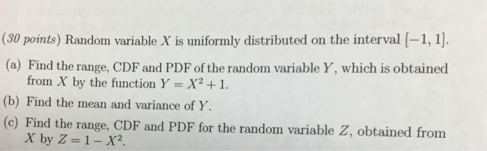 Solved (30 points) Random variable X is uniformly | Chegg.com