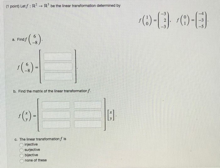 Solved (1 point) Letf : R2 → R3 be the linear transformation | Chegg.com