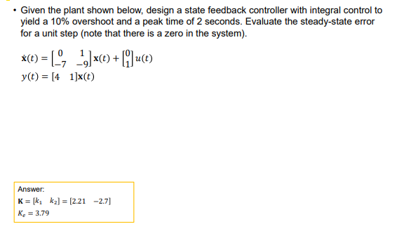 Solved - Given the plant shown below, design a state | Chegg.com