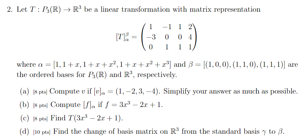 Solved 2. Let T : P3(R) + R3 be a linear transformation with | Chegg.com