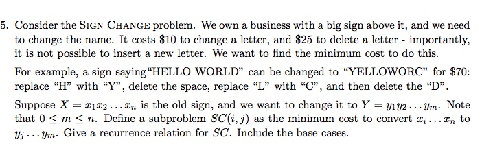 Solved 5. Consider the SiGN CHANGE problem. We own a | Chegg.com