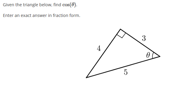 Solved Given the triangle below, find cos(0). Enter an exact | Chegg.com
