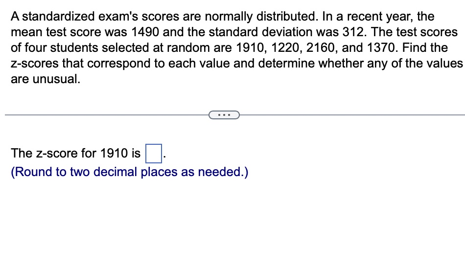 Solved A standardized exam's scores are normally | Chegg.com