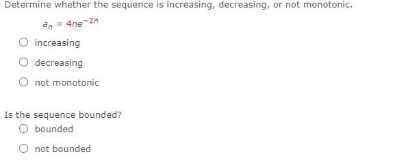 Solved Determine whether the sequence is increasing, | Chegg.com
