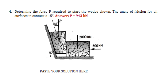 Solved 4. Determine the force P required to start the wedge | Chegg.com