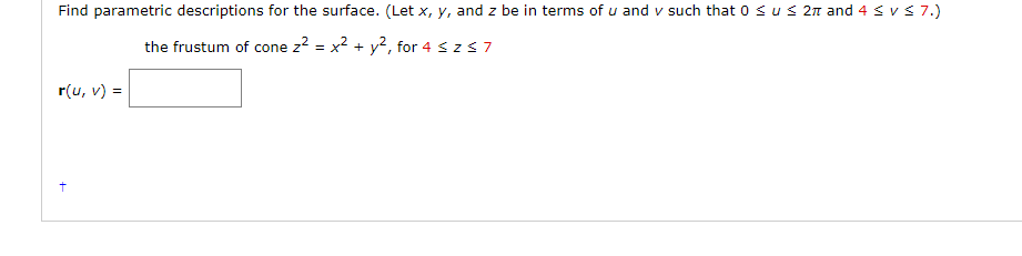 Solved Find parametric descriptions for the surface. (Let x, | Chegg.com
