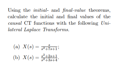 Solved Using the initial- and final-value theorems, | Chegg.com
