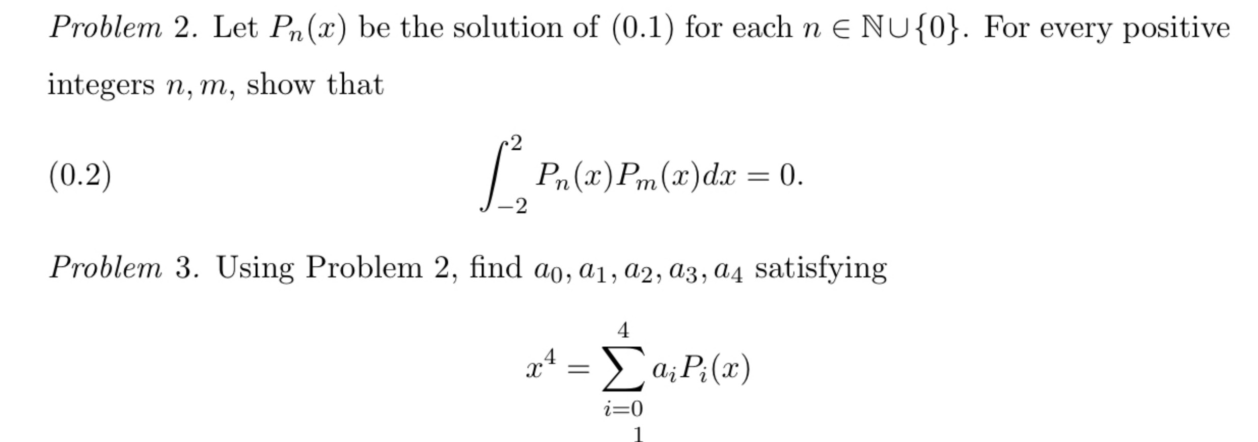 Solved Problem 2. ﻿Let Pn(x) ﻿be the solution of (0.1) ﻿for | Chegg.com