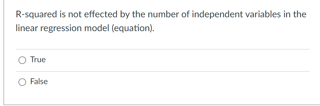 Solved R-squared is not effected by the number of | Chegg.com