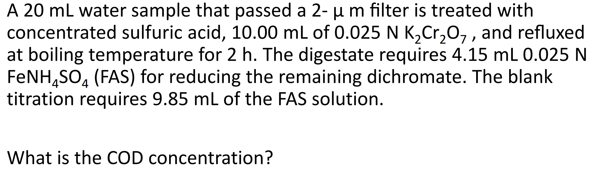 Solved A 20 mL water sample that passed a 2−μm filter is | Chegg.com