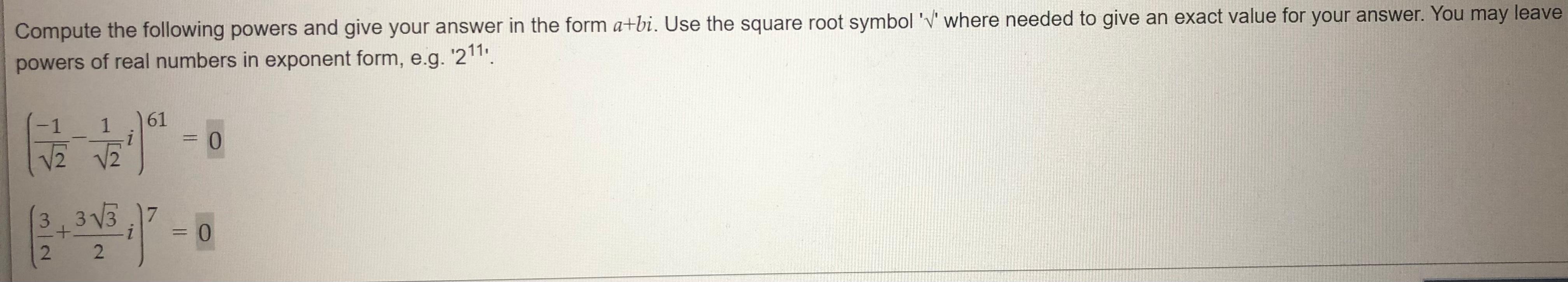 Solved Compute the following powers and give your answer in | Chegg.com