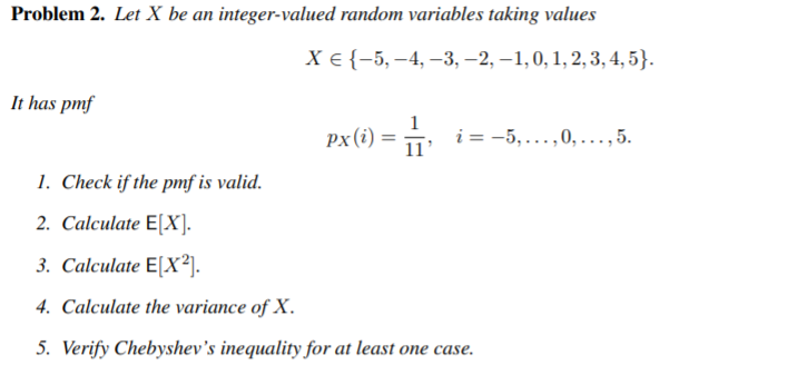 Solved Problem 2. Let X be an integer-valued random | Chegg.com