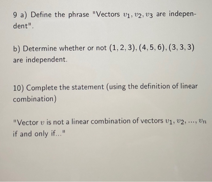 Solved 9 a) Define the phrase "Vectors v1, v2, v3 are | Chegg.com