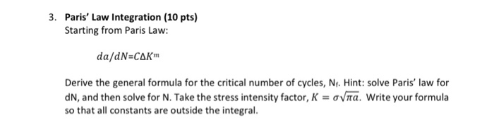 Solved 3. Paris' Law Integration (10 pts) Starting from | Chegg.com