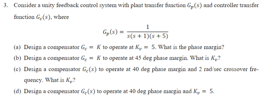 Solved 3. Consider a unity feedback control system with | Chegg.com