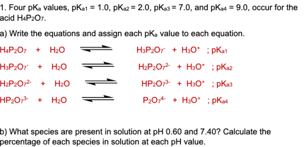 Solved 1. Four pKa values, pKa1=1.0,pKa2=2.0,pKa3=7.0, and | Chegg.com