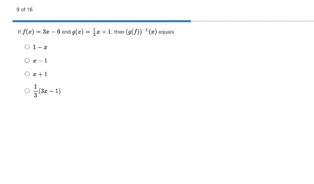 Solved If f(x)=3x−6 and g(x)=31x+1, then (g(f))−1(x) equals | Chegg.com